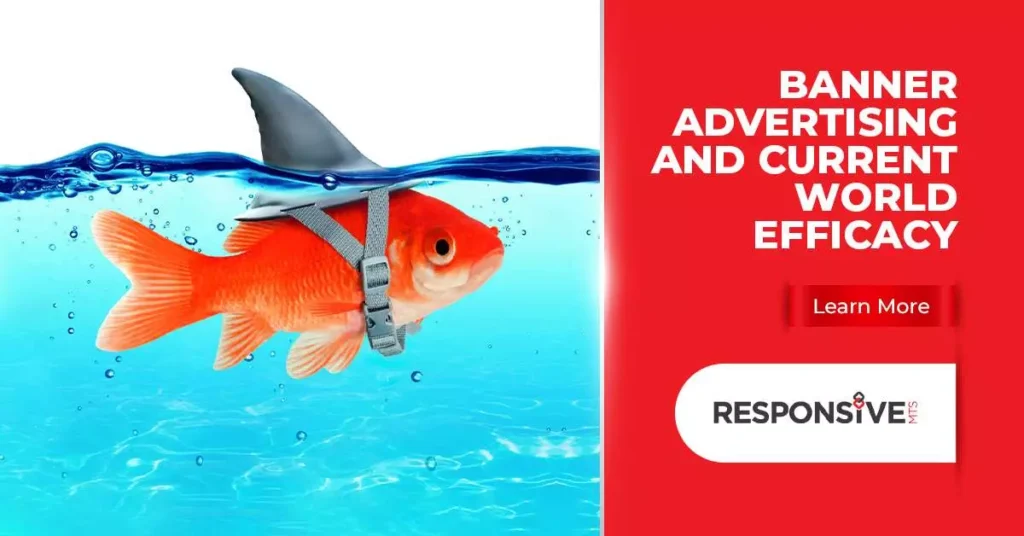 Banner Advertising and Current World Efficacy - Responsive MTS